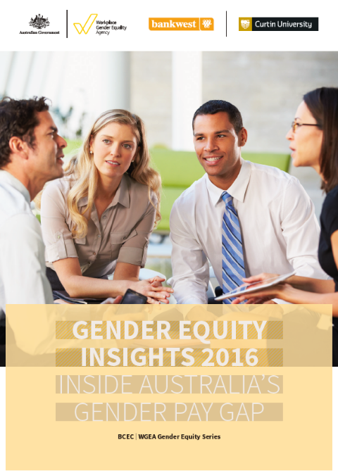 Gender Equity Insights 2016: Inside Australia's Gender Pay Gap Cover | WGEA