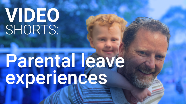 Parental Leave for Men | Supporting men as fathers in the workplace